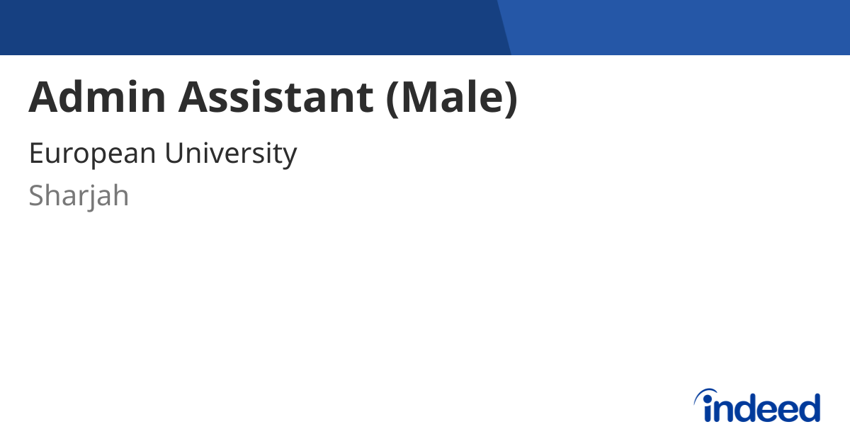 Admin Assistant (Male) - Sharjah - Indeed.com