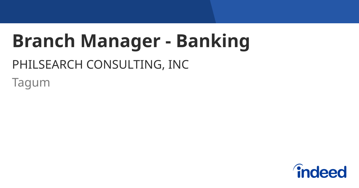 Branch Manager - Banking - Tagum - Indeed.com