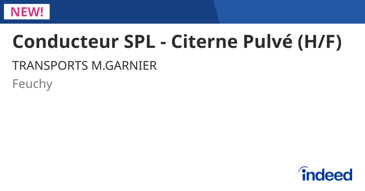 Conducteur SPL - Citerne Pulvé (H/F) - 62223 Feuchy - Indeed.com