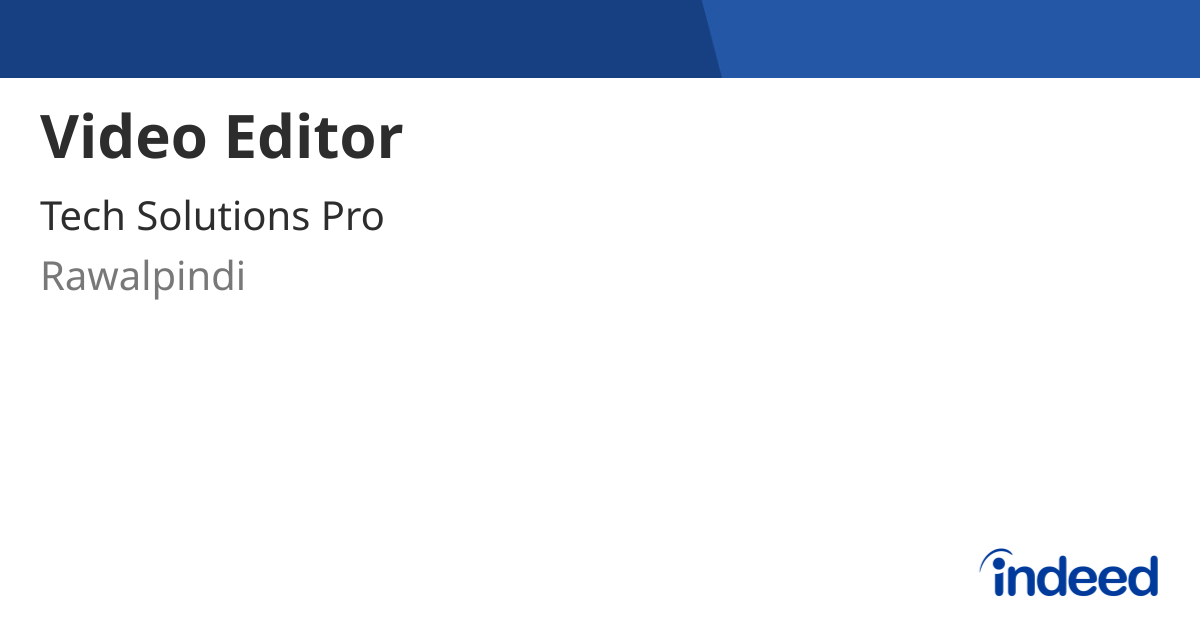 Video Editor - Rawalpindi - Indeed.com
