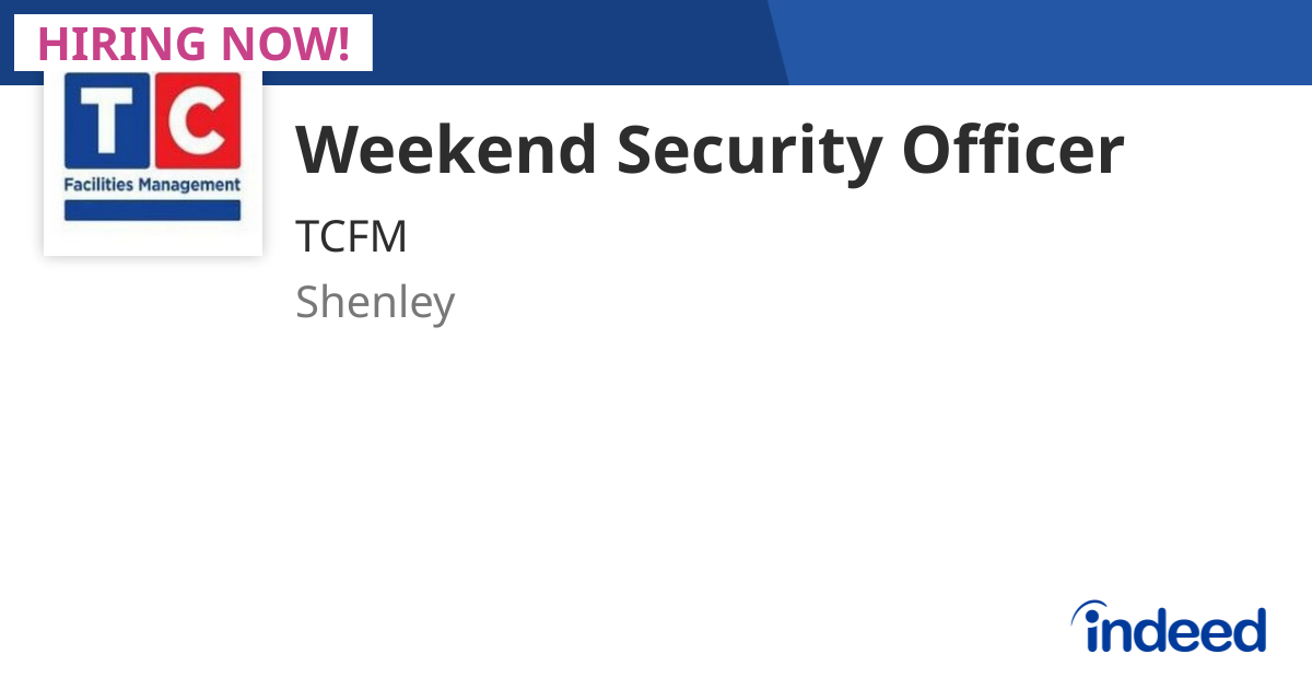 Weekend Security Officer - Shenley AL2 1BZ - Indeed.com
