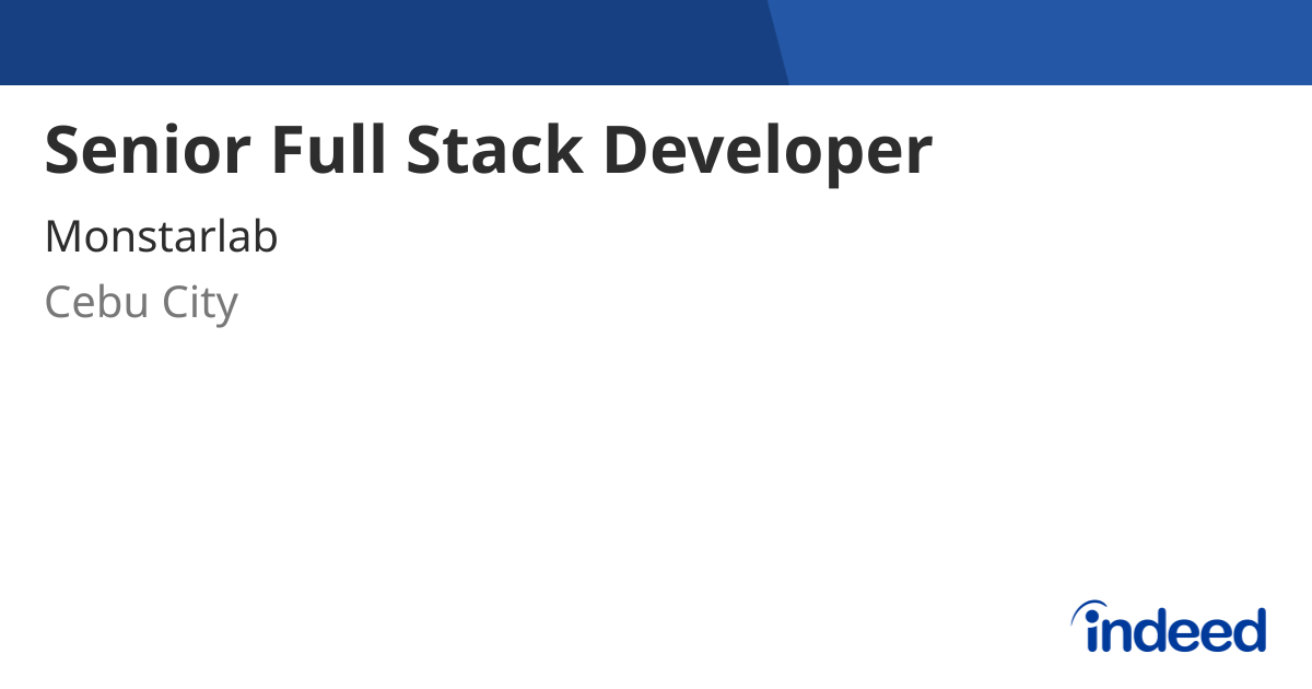 Senior Full Stack Developer - Cebu City - Indeed.com