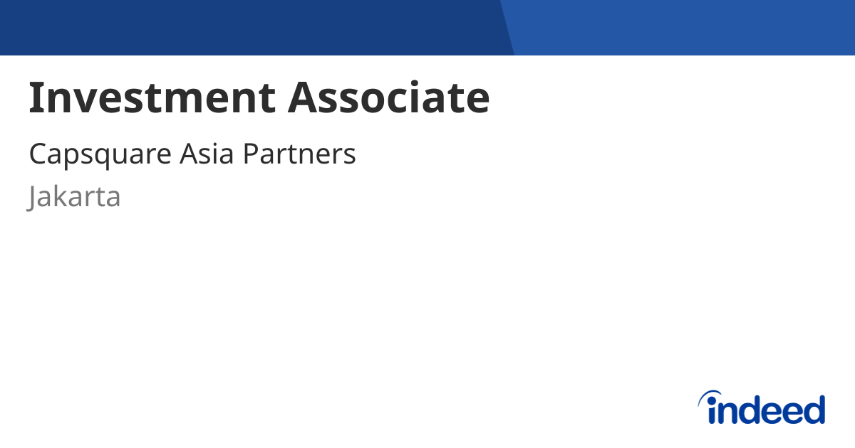 Investment Analyst | Associate - Jakarta - Indeed.com