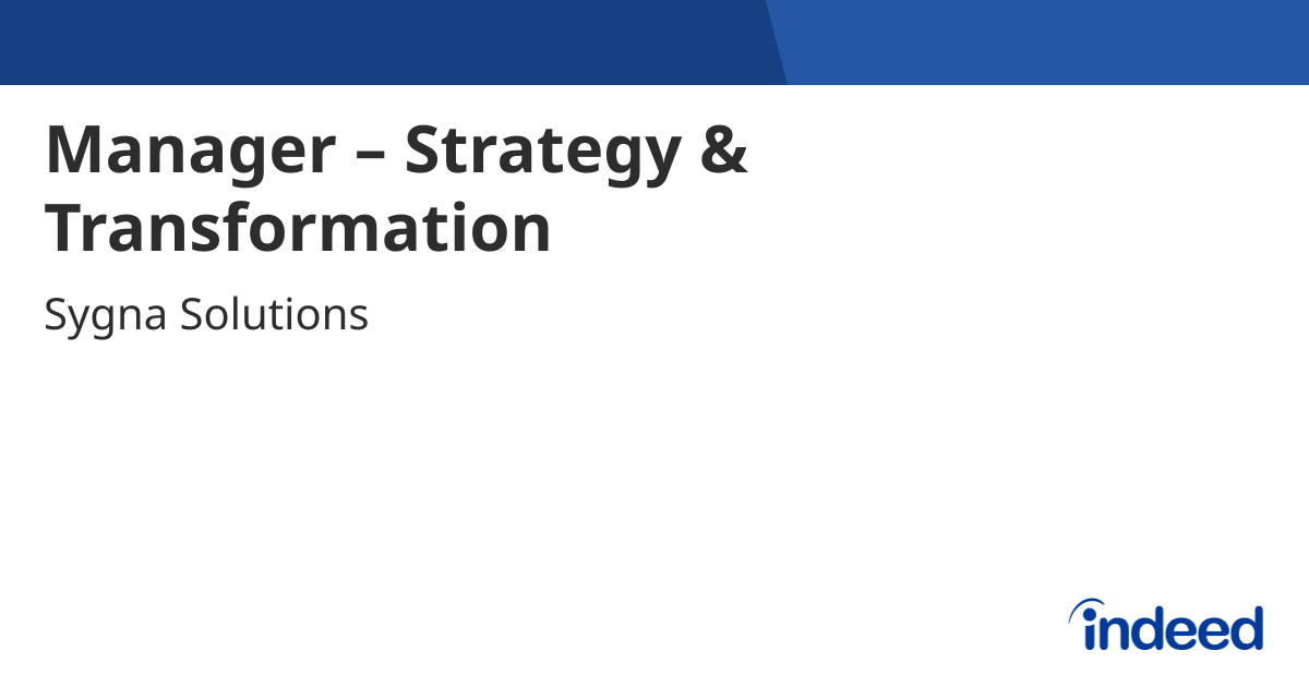 Manager – Strategy & Transformation - Hyderabad, Telangana - Indeed.com