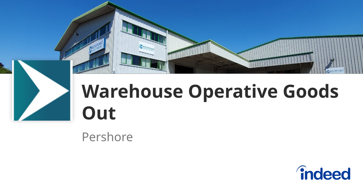 Warehouse Operative Goods Out - Pershore WR10 - Indeed.com