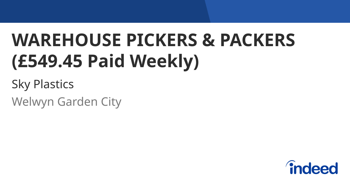 WAREHOUSE PICKERS & PACKERS (£549.45 Paid Weekly) - Welwyn Garden City ...