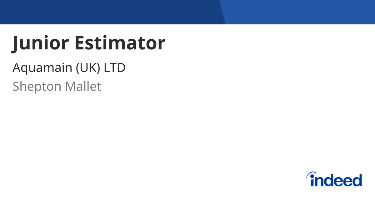 Junior Estimator - Shepton Mallet BA4 6NA - Indeed.com