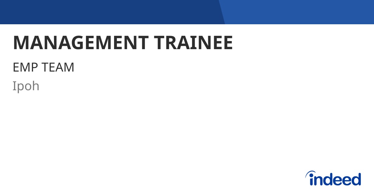 MANAGEMENT TRAINEE - Ipoh - Indeed.com