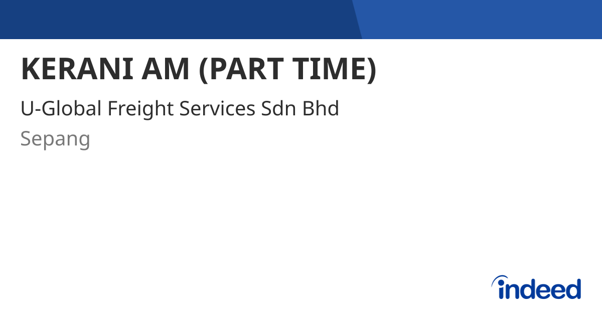 KERANI AM (PART TIME) - Sepang - Indeed.com