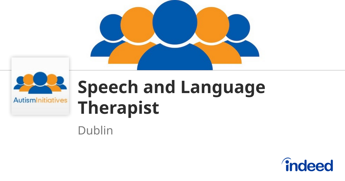 Speech and Language Therapist - Dublin, County Dublin - Indeed.com