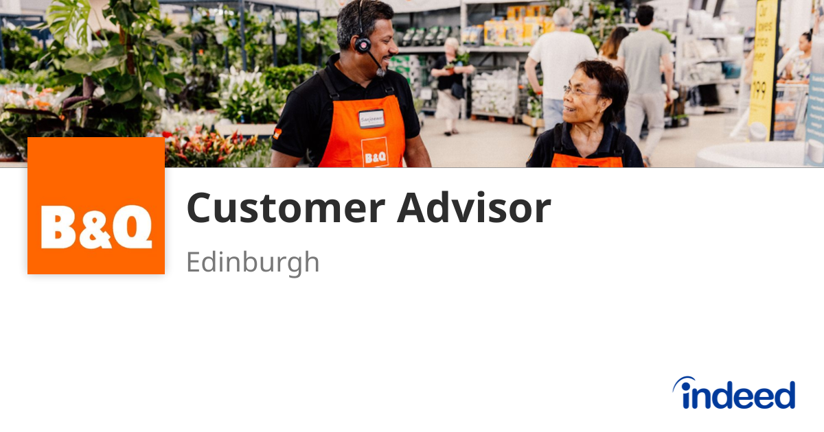 Customer Advisor - Edinburgh EH11 4DG - Indeed.com