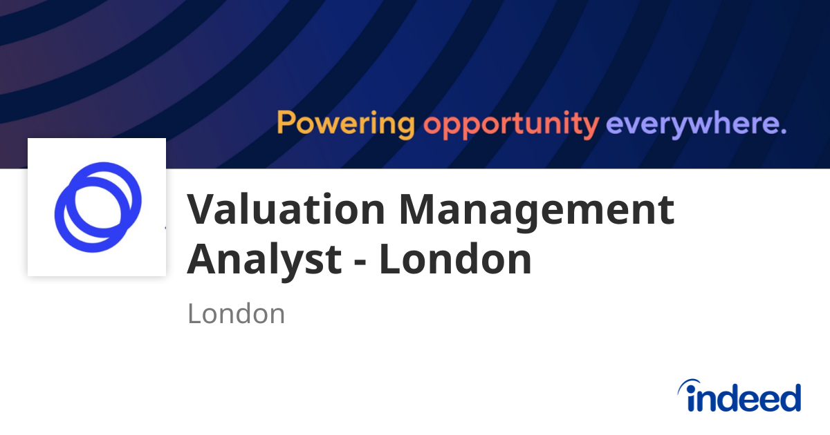 Valuation Management Analyst - London - London - Indeed.com