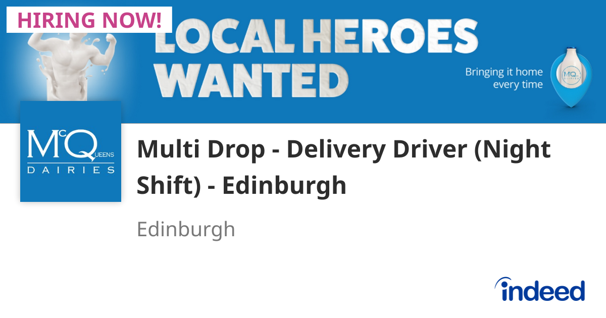 Multi Drop - Delivery Driver (Night Shift) - Edinburgh - Edinburgh ...