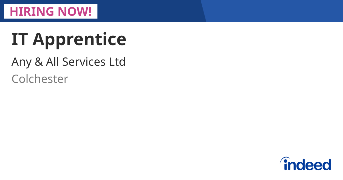 IT Apprentice - Colchester CO1 1JJ - Indeed.com