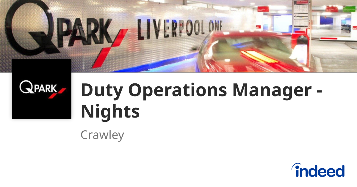Duty Operations Manager - Nights - Crawley RH11 0QB - Indeed.com