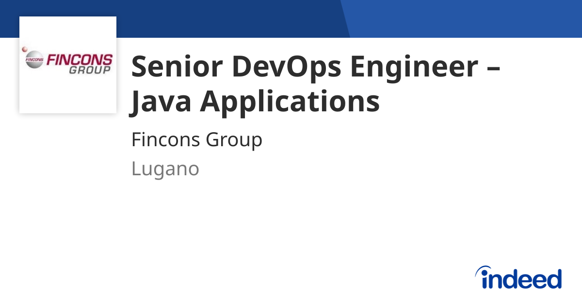 Senior DevOps Engineer – Java Applications - 6900 Lugano, TI - Indeed.com