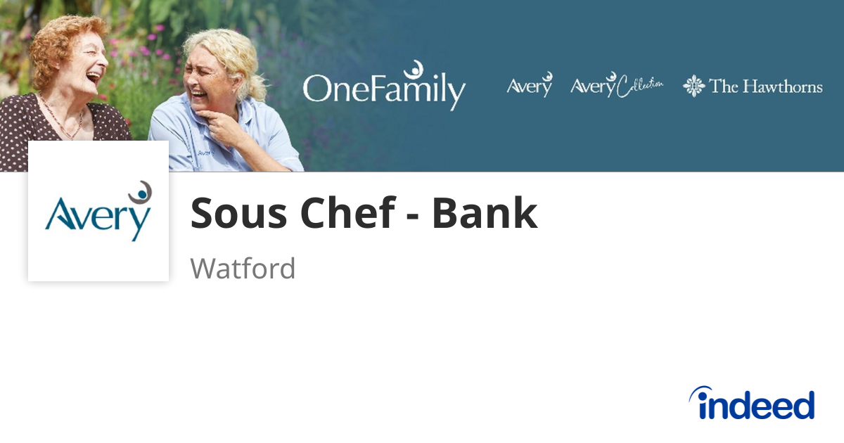 Sous Chef - Bank - Watford WD25 8HA - Indeed.com