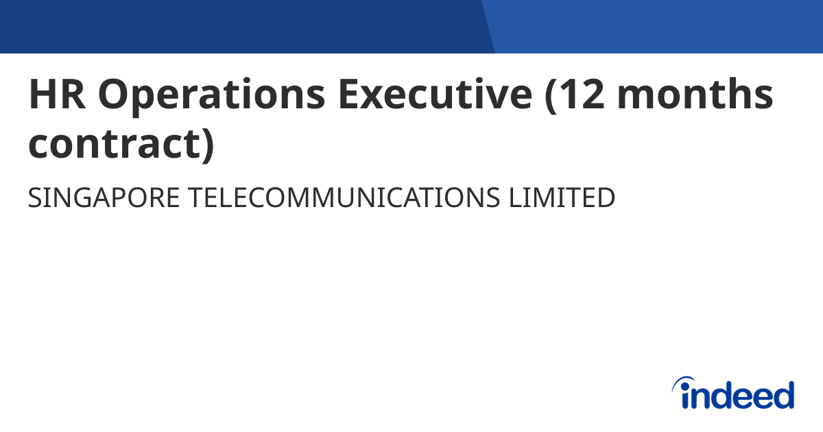 HR Operations Executive (12 months contract) - Singapore - Indeed.com