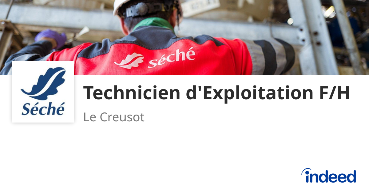 Technicien d'Exploitation F/H - 71200 Le Creusot - Indeed.com