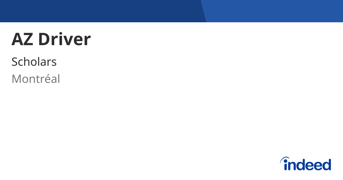 AZ Driver - Montréal, QC - Indeed.com
