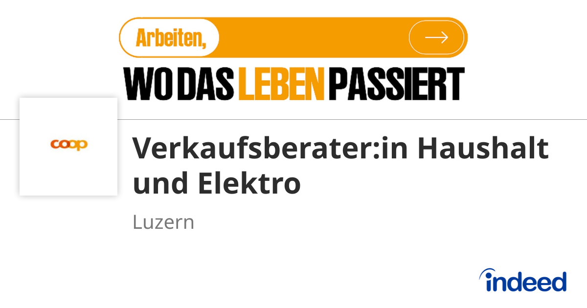Verkaufsberater:in Haushalt und Elektro - 6004 Luzern, LU - Indeed.com