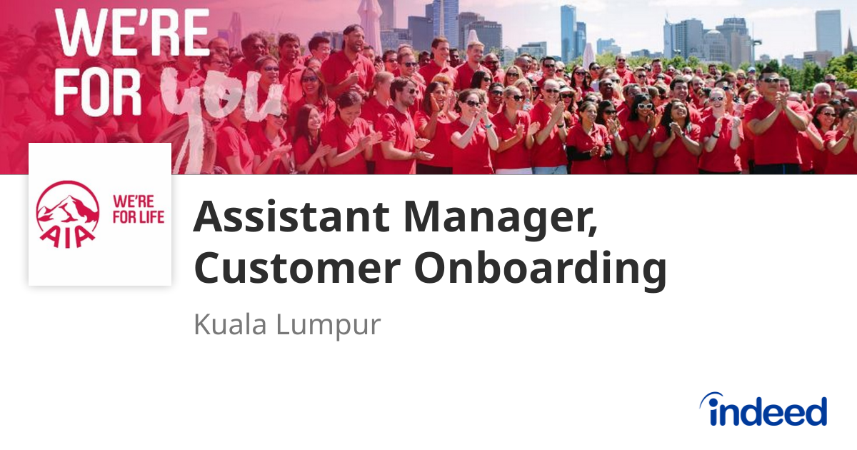 Assistant Manager, Customer Onboarding - Kuala Lumpur - Indeed.com