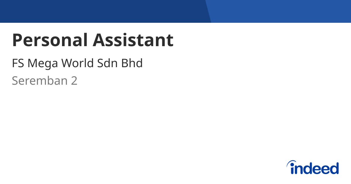Personal Assistant - Seremban 2 - Indeed.com