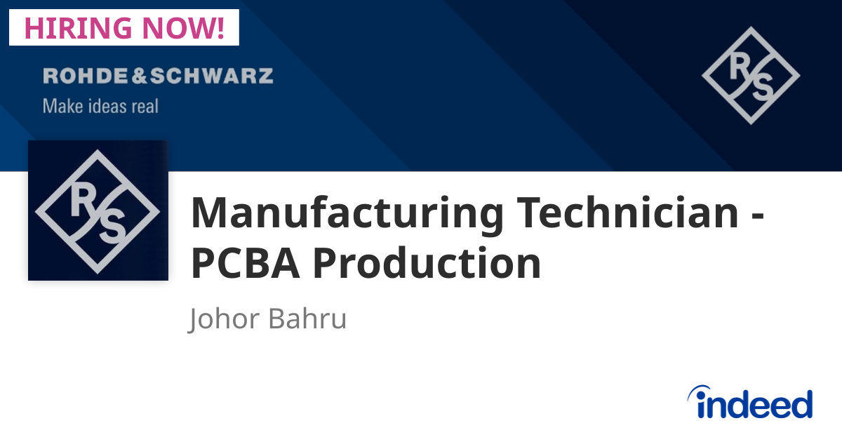 Manufacturing Technician - PCBA Production - Johor Bahru - Indeed.com