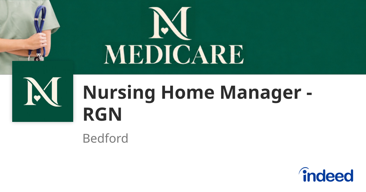 Nursing Home Manager - RGN - Bedford MK41 - Indeed.com