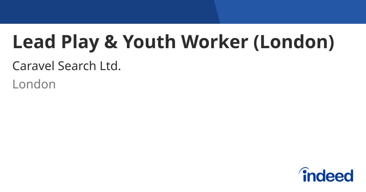 Lead Play & Youth Worker (London) - London NW6 3QX - Indeed.com