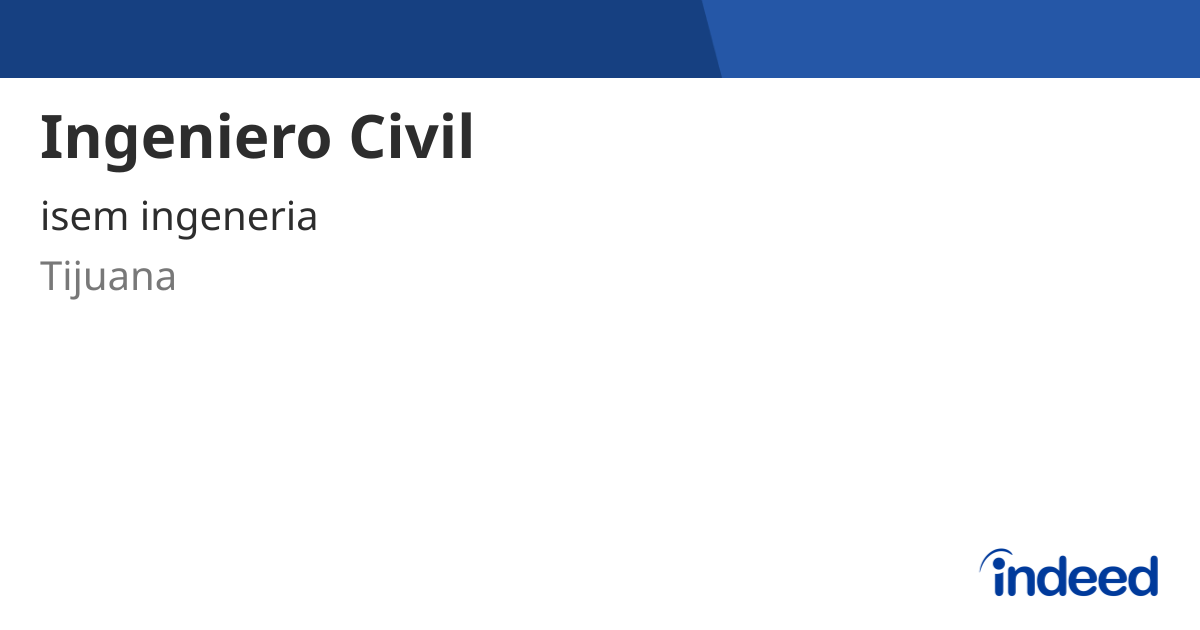Ingeniero Civil - Tijuana, B.C. - Indeed.com