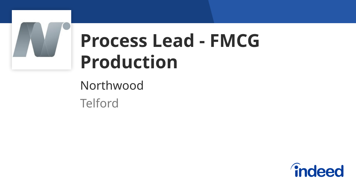 Process Lead - FMCG Production - Telford TF3 3AB - Indeed.com