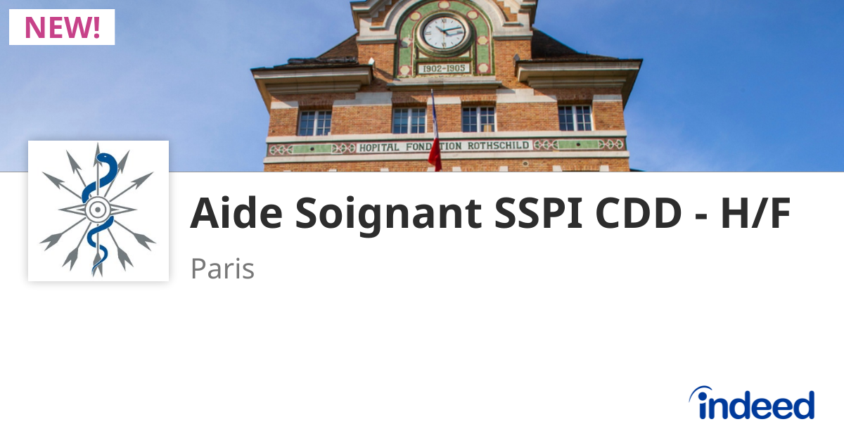 Aide Soignant SSPI CDD - H/F - Paris (75) - Indeed.com