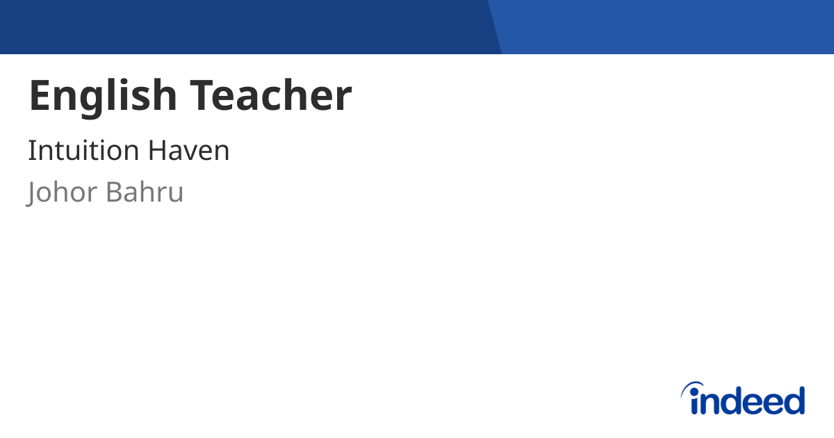 English Teacher - Johor Bahru - Indeed.com