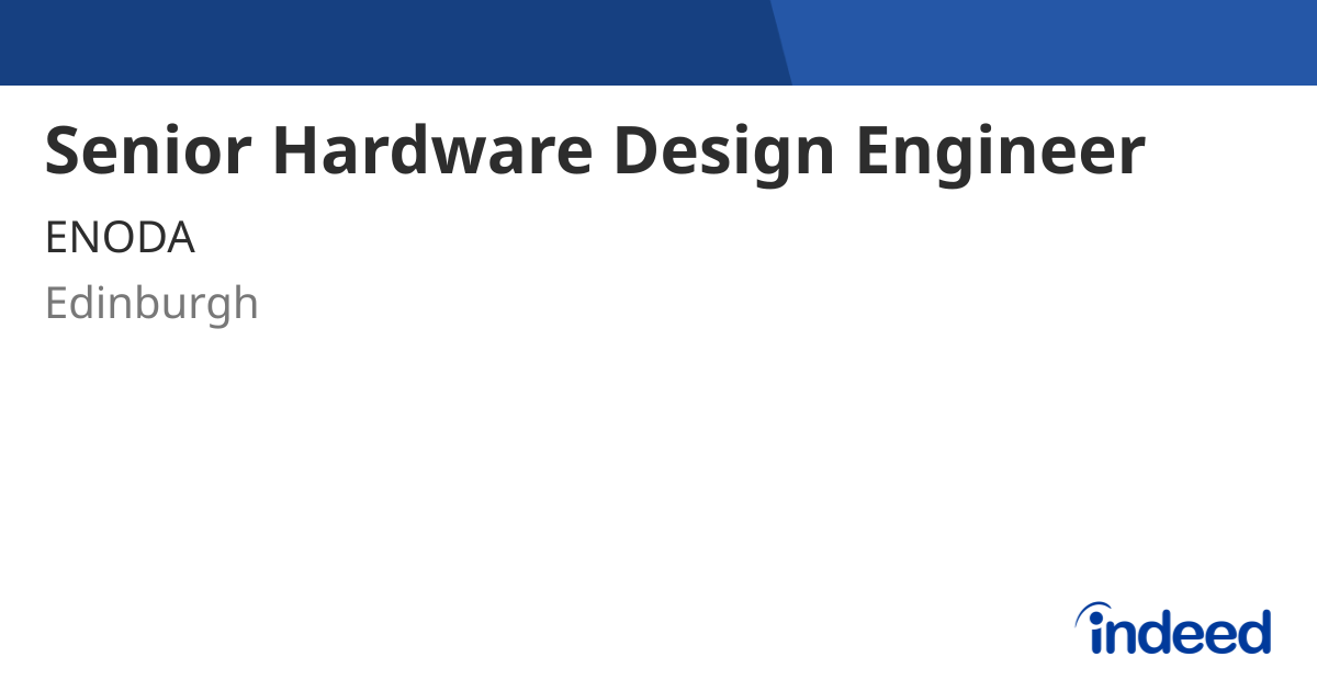 Senior Hardware Design Engineer - Edinburgh - Indeed.com
