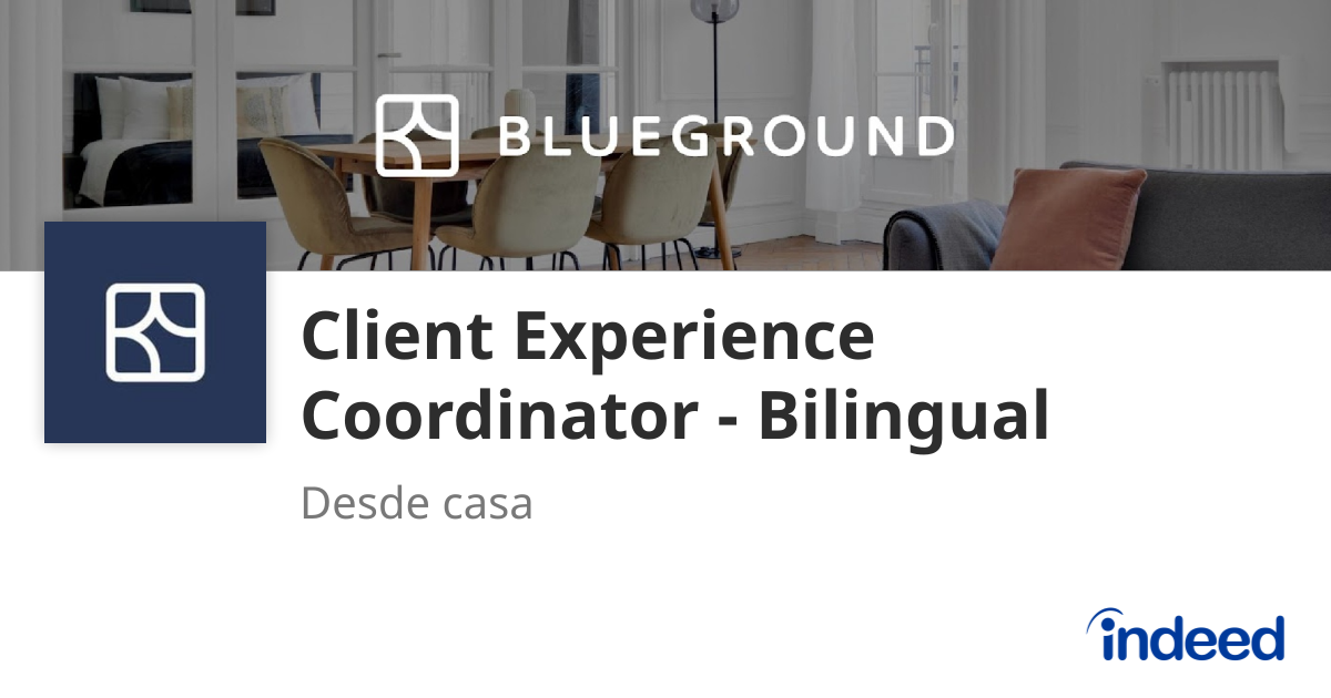 Client Experience Coordinator - Bilingual - Desde casa - Indeed.com