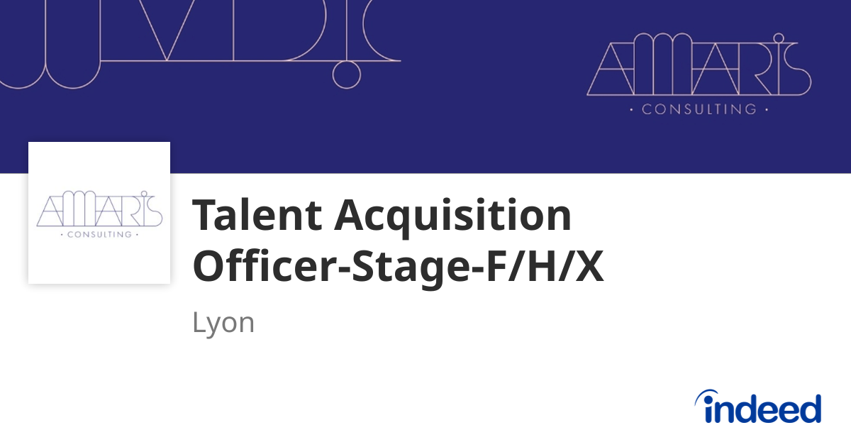Talent Acquisition Officer-Stage-F/H/X - Lyon (69) - Indeed.com