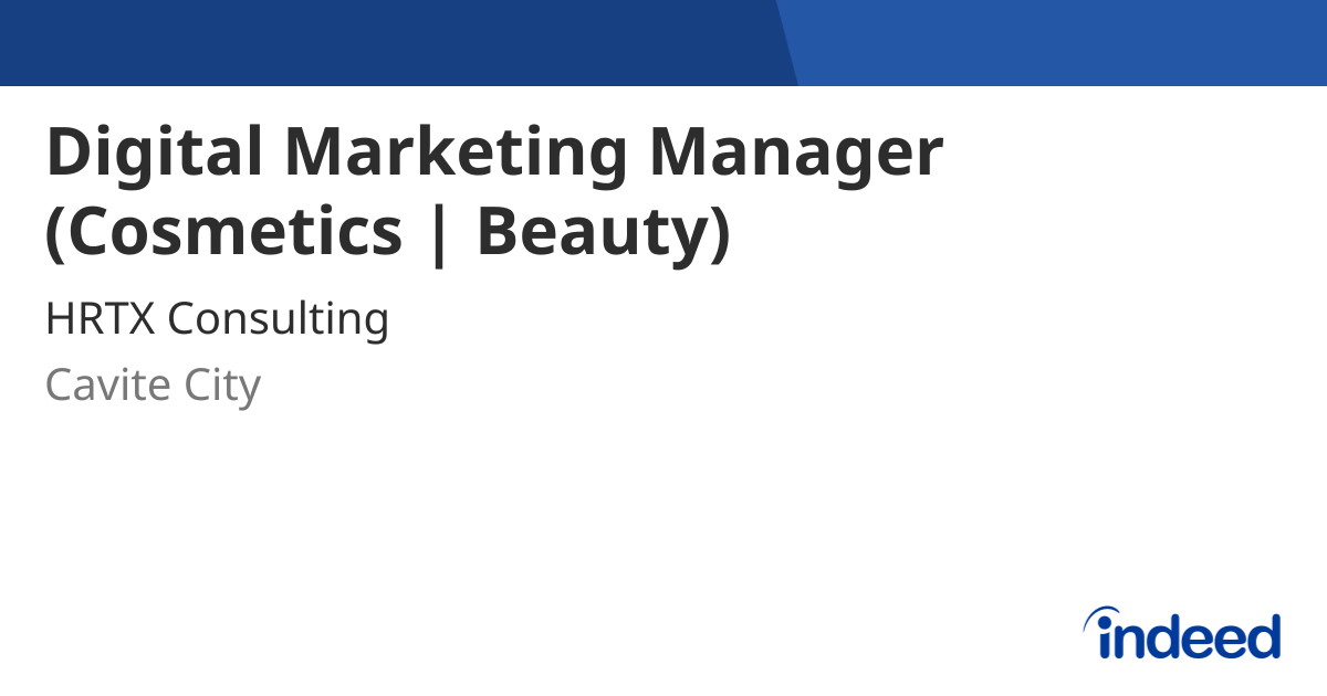 Digital Marketing Manager (Cosmetics | Beauty) - Cavite City - Indeed.com