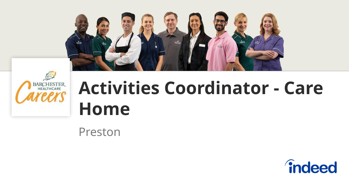 Activities Coordinator - Care Home - Preston PR2 3WQ - Indeed.com