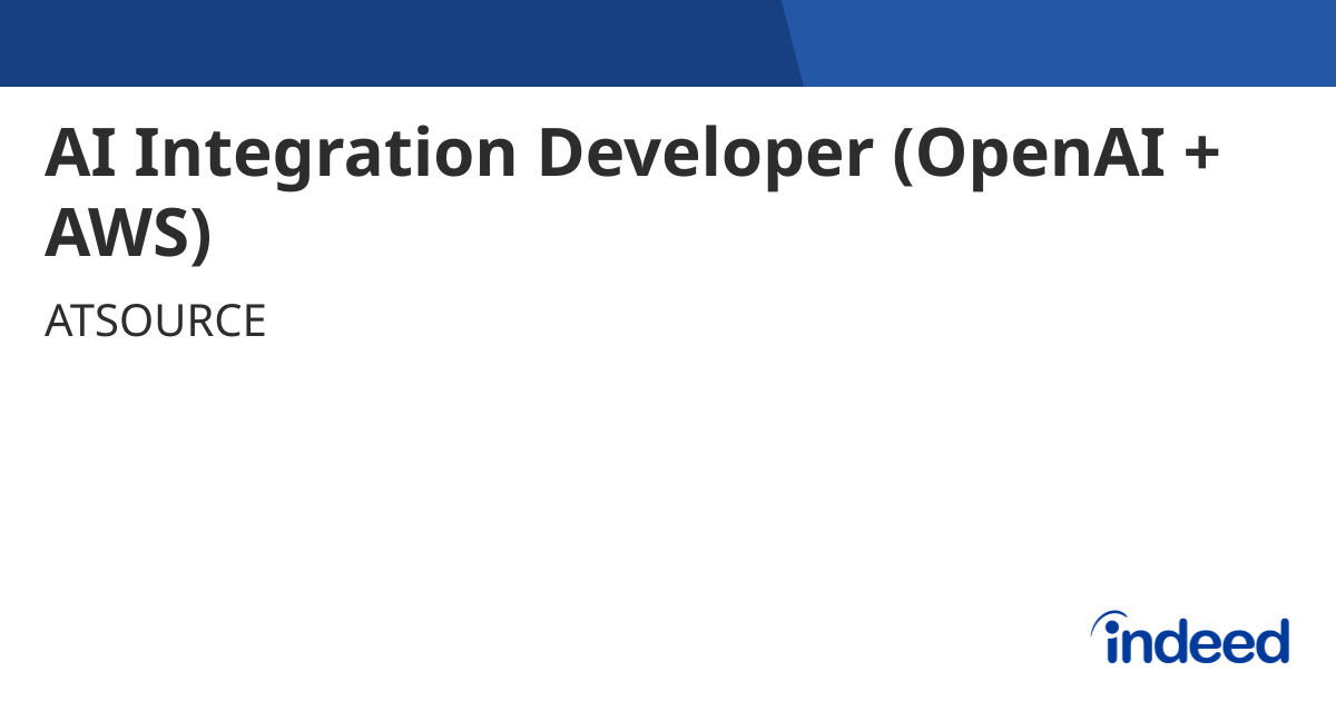 AI Integration Developer (OpenAI + AWS) - Philippines - Indeed.com