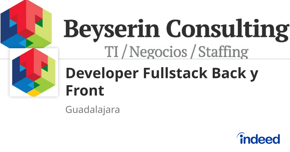 Developer Fullstack Back y Front - Guadalajara, Jal. - Indeed.com