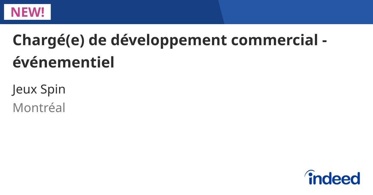 Chargé(e) de développement commercial - événementiel - Montréal, QC H1Z ...