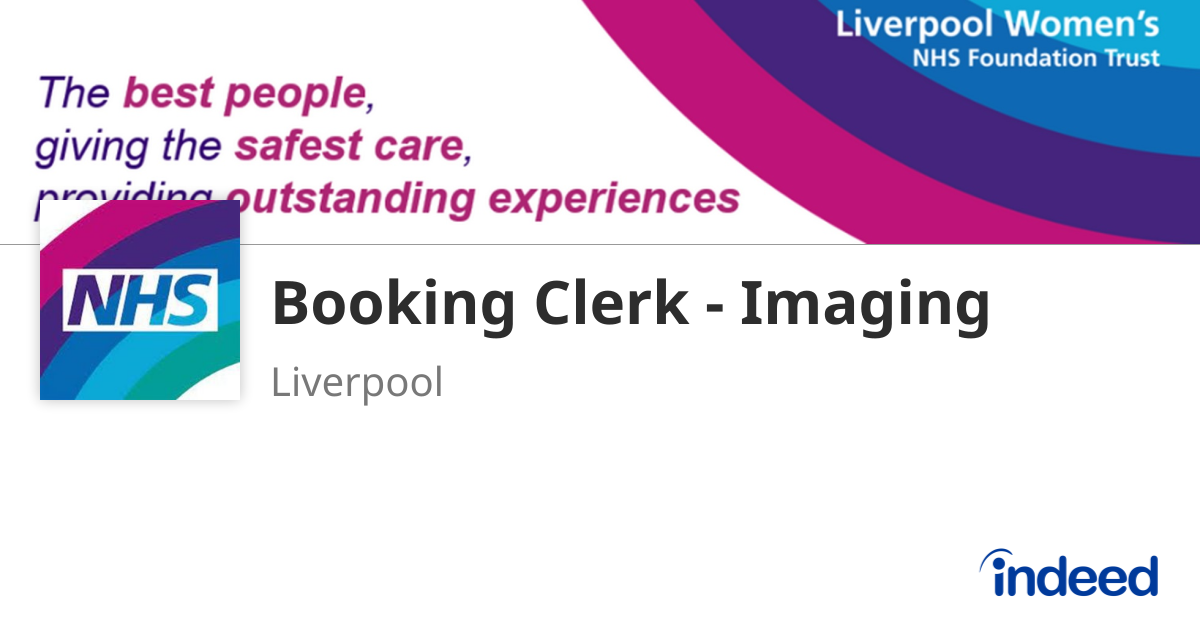 Booking Clerk - Imaging - Liverpool L8 7SS - Indeed.com