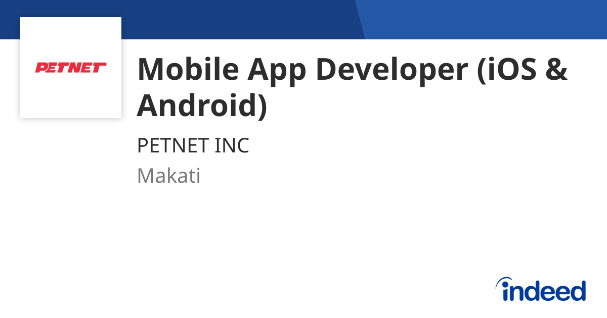 Mobile App Developer (iOS & Android) - Makati 1229 P00 - Indeed.com