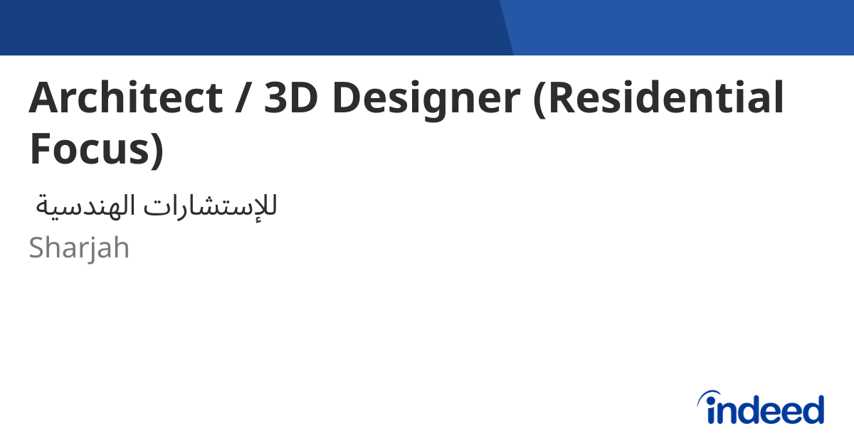 Architect / 3D Designer (Residential Focus) - Sharjah - Indeed.com
