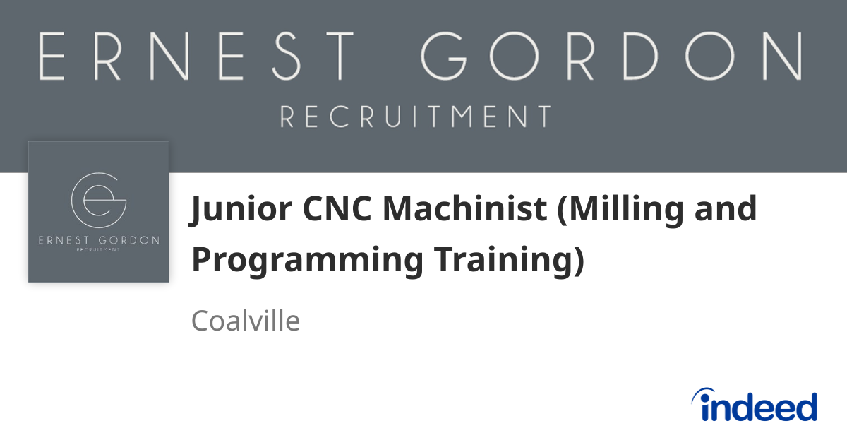 Junior CNC Machinist (Milling and Programming Training) - Coalville ...