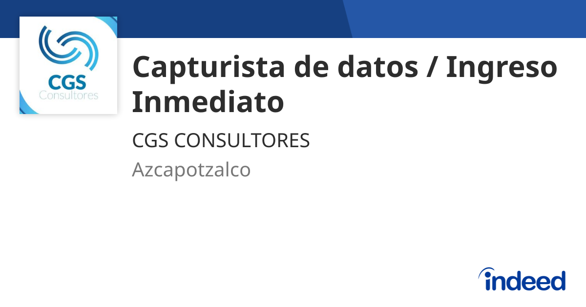 Capturista de datos / Ingreso Inmediato - Azcapotzalco, CDMX - Indeed.com
