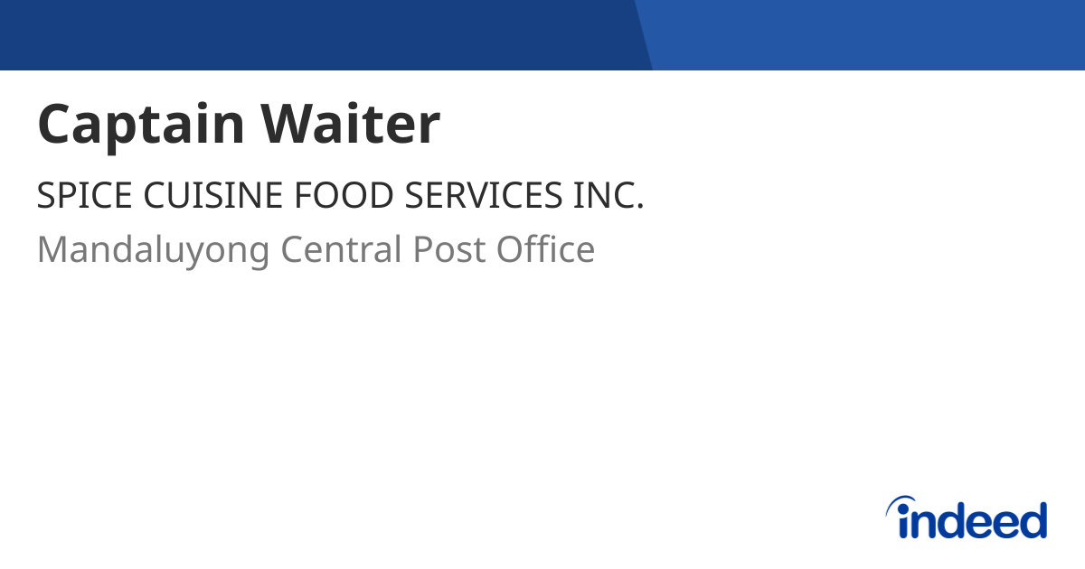 Captain Waiter - Mandaluyong Central Post Office - Indeed.com