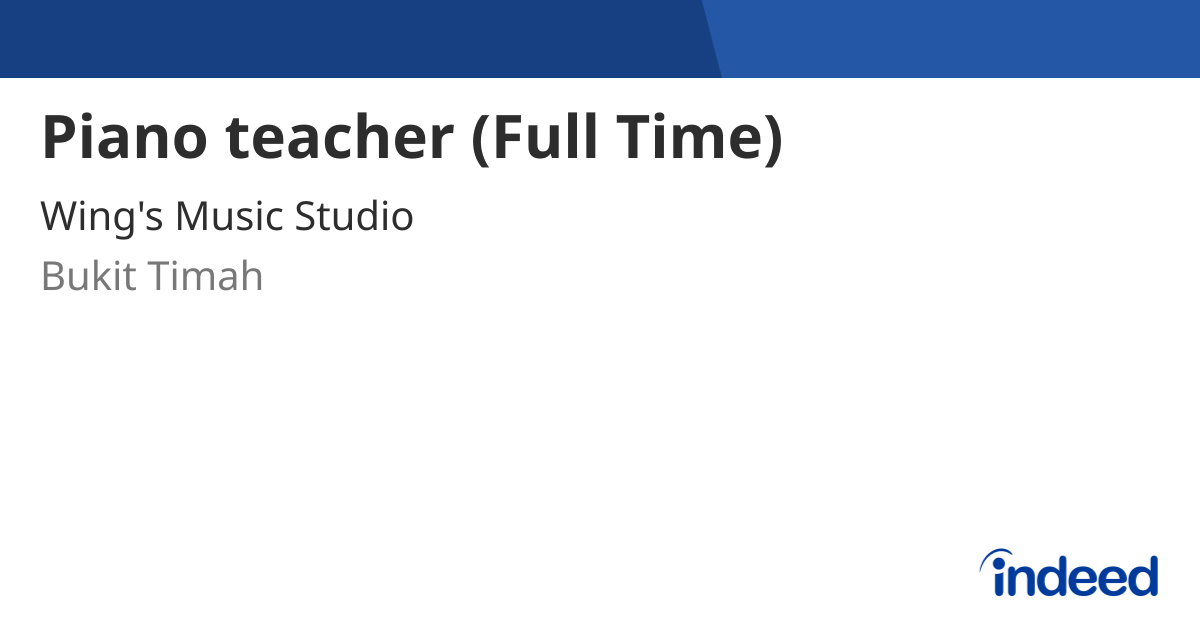 Piano teacher (Full Time) - Singapore 588177 - Indeed.com
