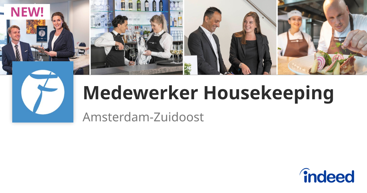 Medewerker Housekeeping - 1105 Amsterdam-Zuidoost - Indeed.com